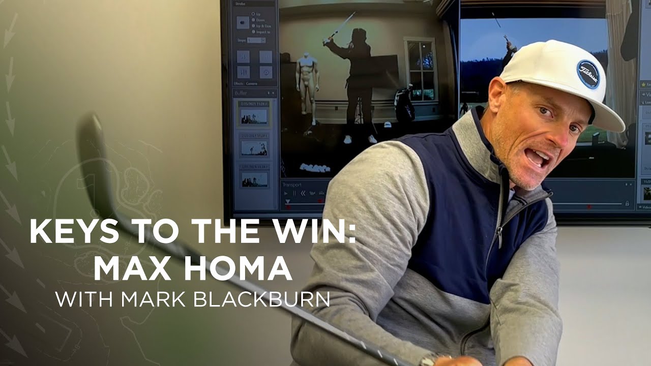 Mark Blackburn Shares Max Homa's Body-Swing Connection | Article | TPI